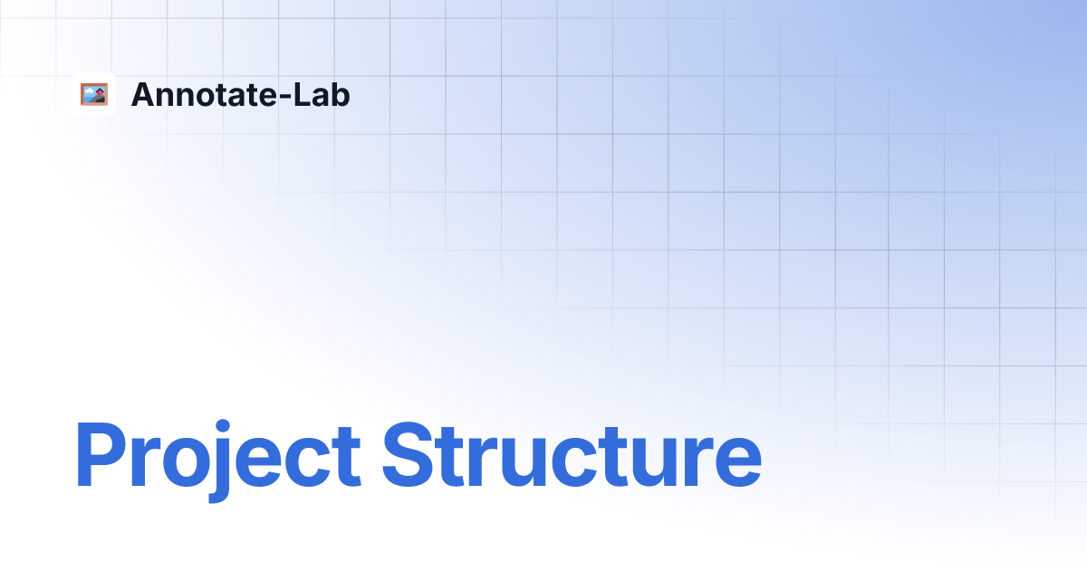 Project Structure Annotate Lab 2064